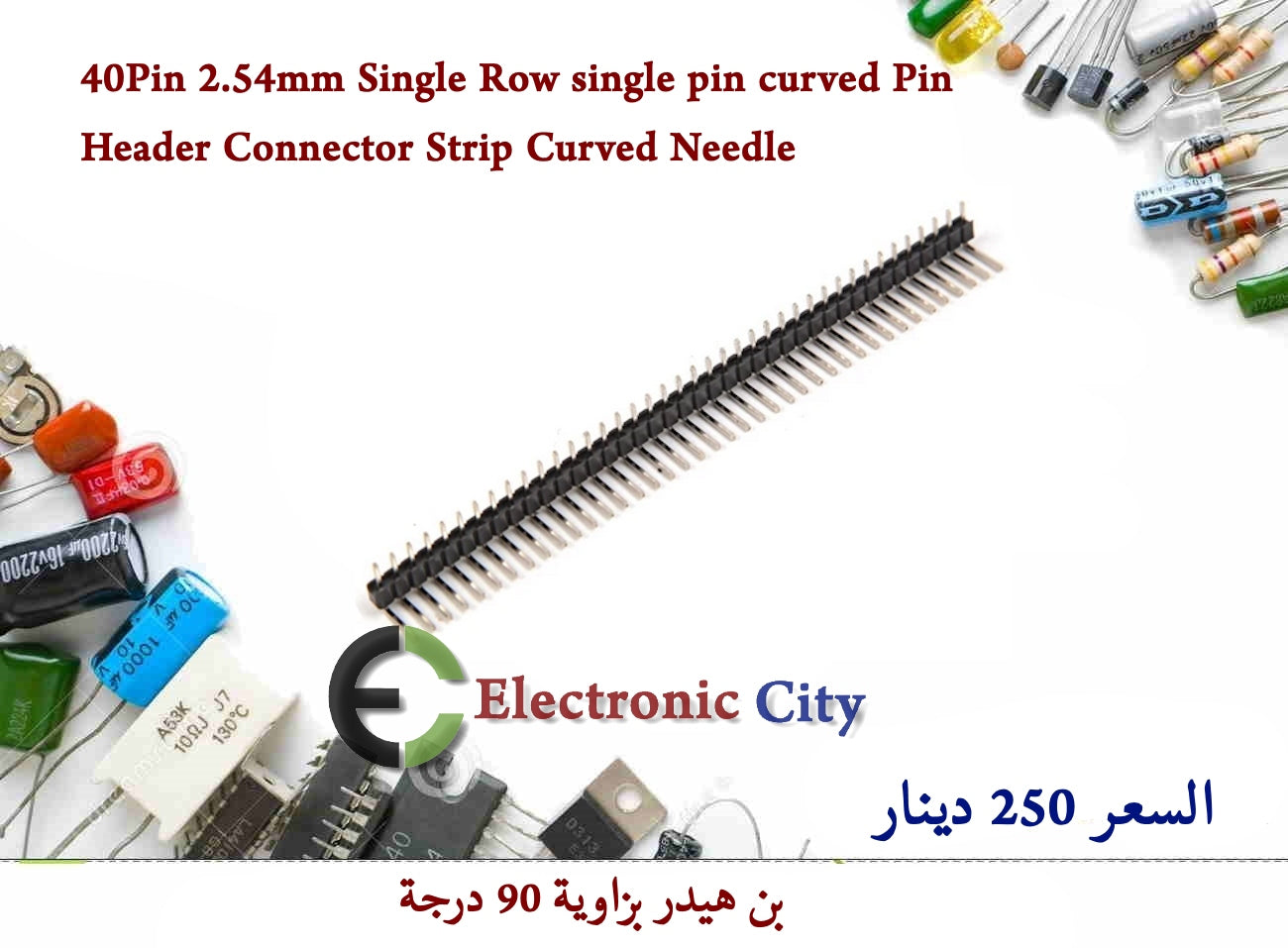 40Pin 2.54mm Single Row single pin curved Pin Header Connector Strip C ...